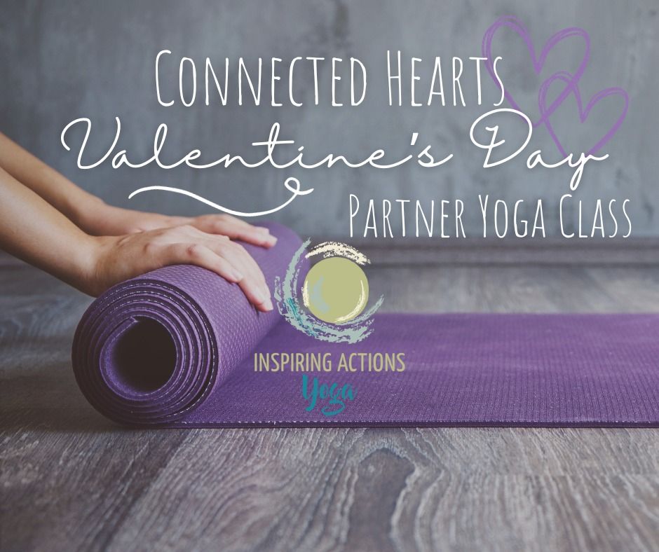 Connected Hearts: Valentines Day Partner Yoga Class, Inspiring Actions ...
