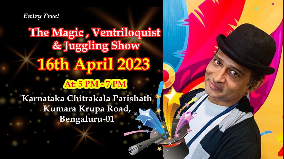 The Magic , Ventriloquist & Juggling Show Live, Karnataka Chitrakala ...