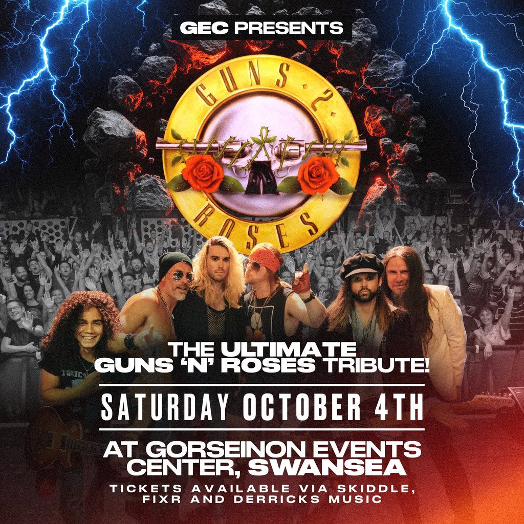 Guns 2 Roses [The Ultimate Guns N Roses Tribute], Gorseinon Events ...