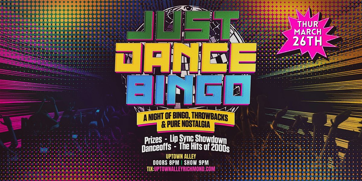 Just Dance Bingo! at Uptown Alley, Uptown Alley Richmond, Midlothian ...