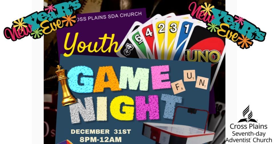 New Year’s Eve Youth Game Night, Cross Plains Seventh Day Adventist ...