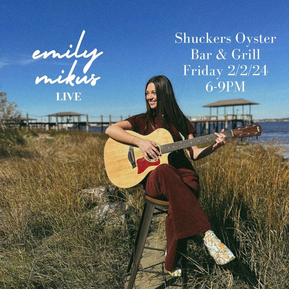 Emily Mikus LIVE @ Shuckers Oyster Bar & Grill, Shuckers Oyster Bar ...