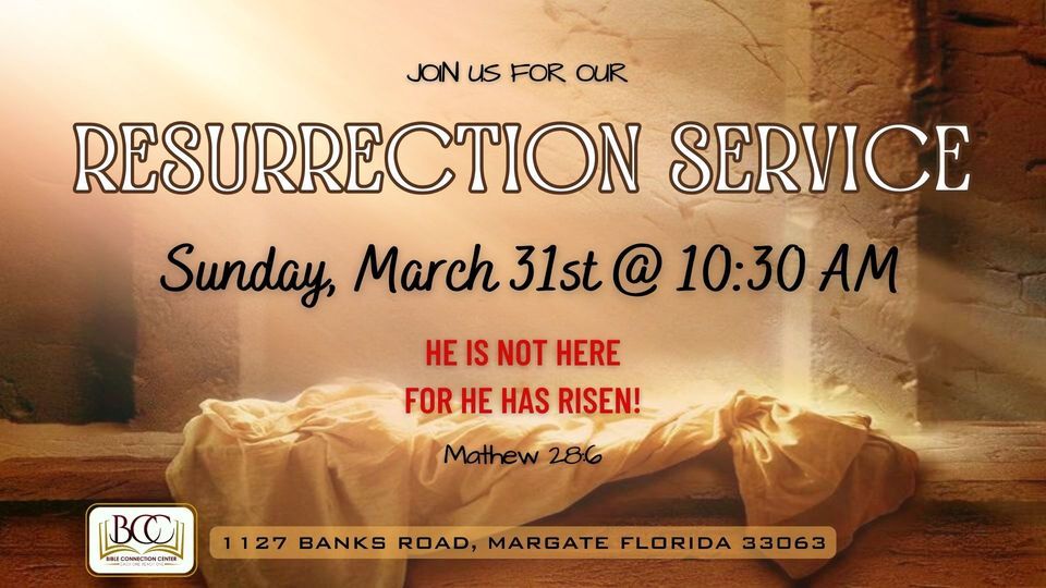 Resurrection Sunday Service, Bible Connection Center, Coral Springs ...