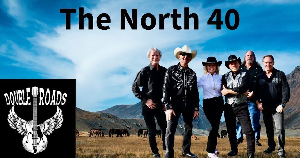 The North 40 is Back! Double Roads Whiskey Western Wednesday!, Double ...