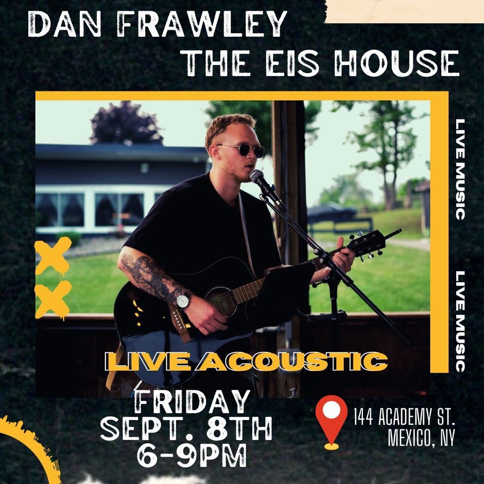 DAN FRAWLEY @ THE EIS HOUSE, The Eis House, Mexico, 8 September 2023 ...