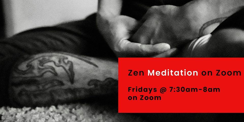 Zen Meditation on Zoom - Breathwork, Grounding and Cultivation, Online event, Toronto, Ontario ...