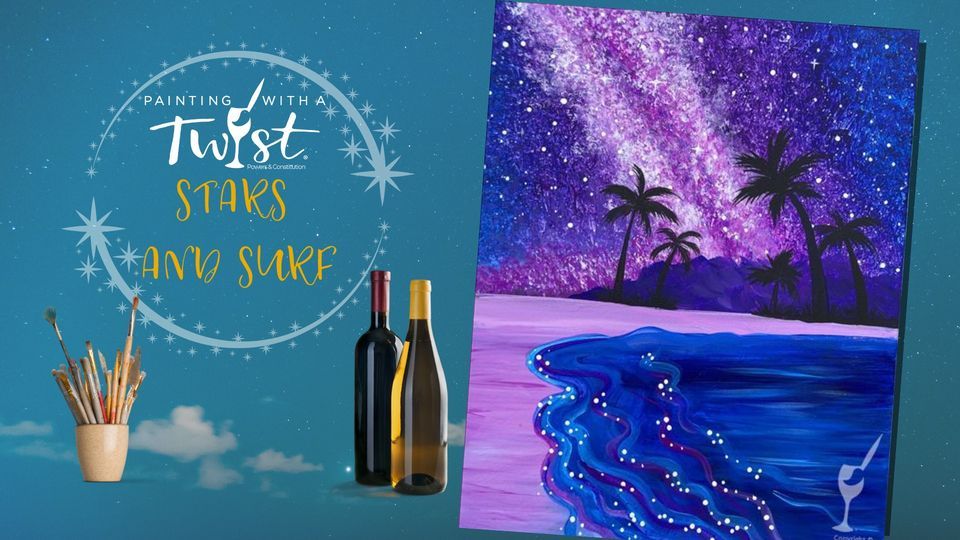 Stars and Surf - 2X Point Night!, Painting with a Twist (Powers Blvd ...