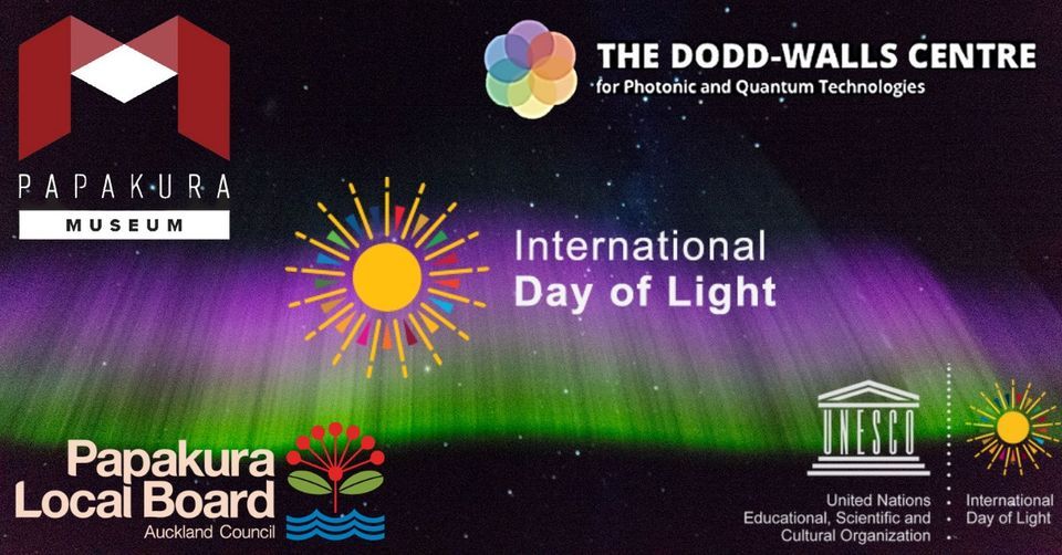 International Day of Light Celebration, Papakura Museum, 13 May 2023 | AllEvents.in