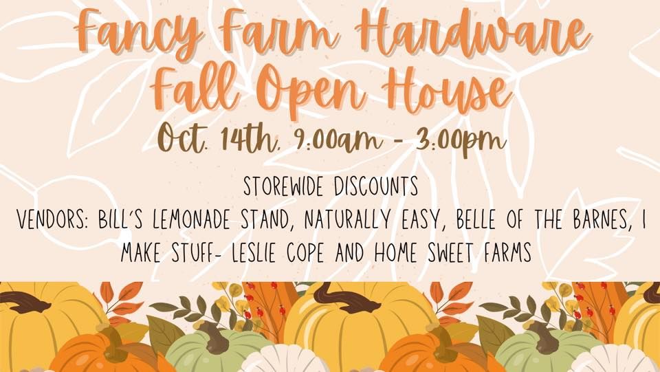 Fancy Farm Hardware Fall Open House, 9852 KY-80, Fancy Farm, KY 42039 ...