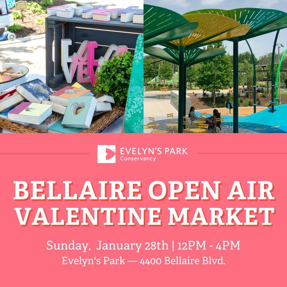 Bellaire Open Air Valentine Market, Evelyn's Park Conservancy, Bellaire ...