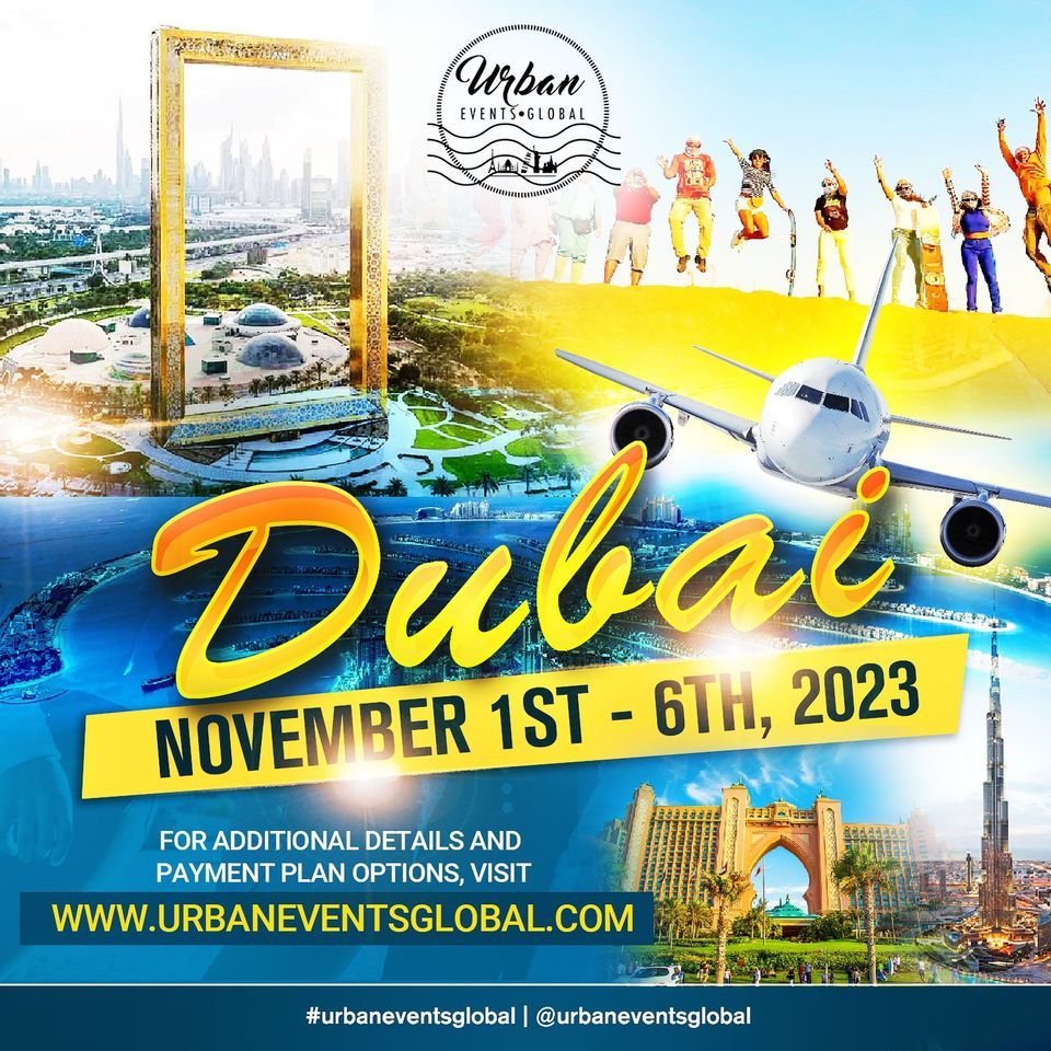 Dubai 2023 - Urban Events Global, Dubai UAE, 1 November to 6 November ...