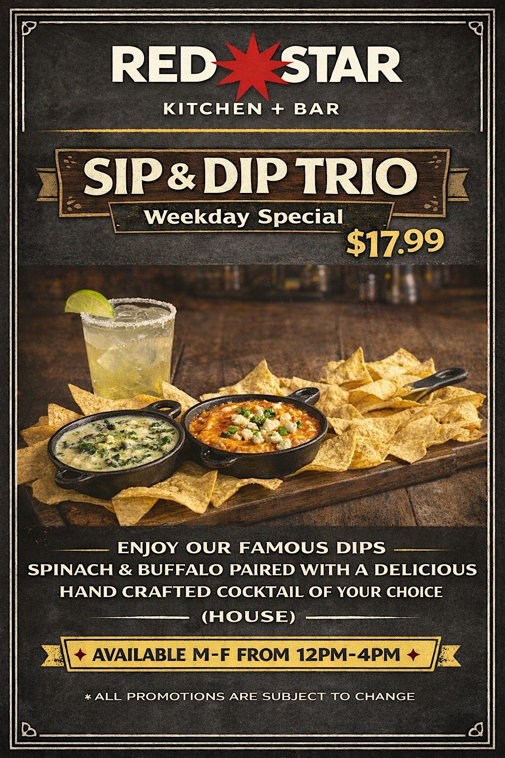 SIP & DIP TRIO WEEKDAY SPECIAL, Red Star Matteson, 23 January to 15 ...