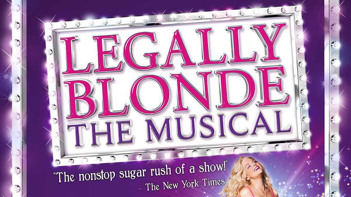 Legally Blonde The Musical at The Plaza Theatre Performing Arts Center ...