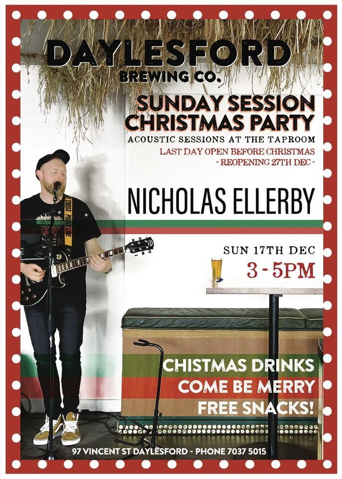 Sunday Session Christmas Party - Nicholas Ellerby (solo), Daylesford ...