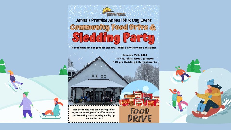 Annual MLK Day Event: Community Food Drive & Sledding Party, Jenna's ...