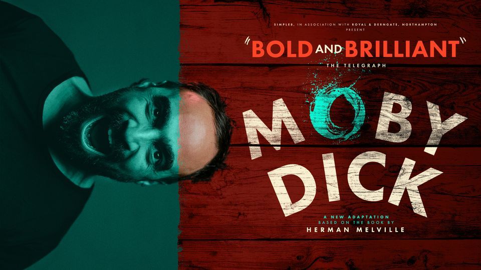 Moby Dick, Royal & Derngate, Northampton, 5 April 2024 | AllEvents