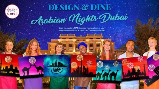 Design & Dine - Arabian Nights Dubai, Tickets finden, Dubai, 27 May ...