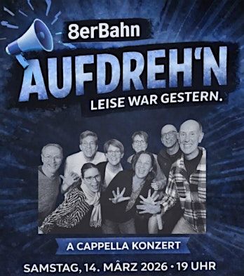 8erBahn: Aufdrehn! Leise war gestern, Gemeindesaal St. Hubertus, Essen ...