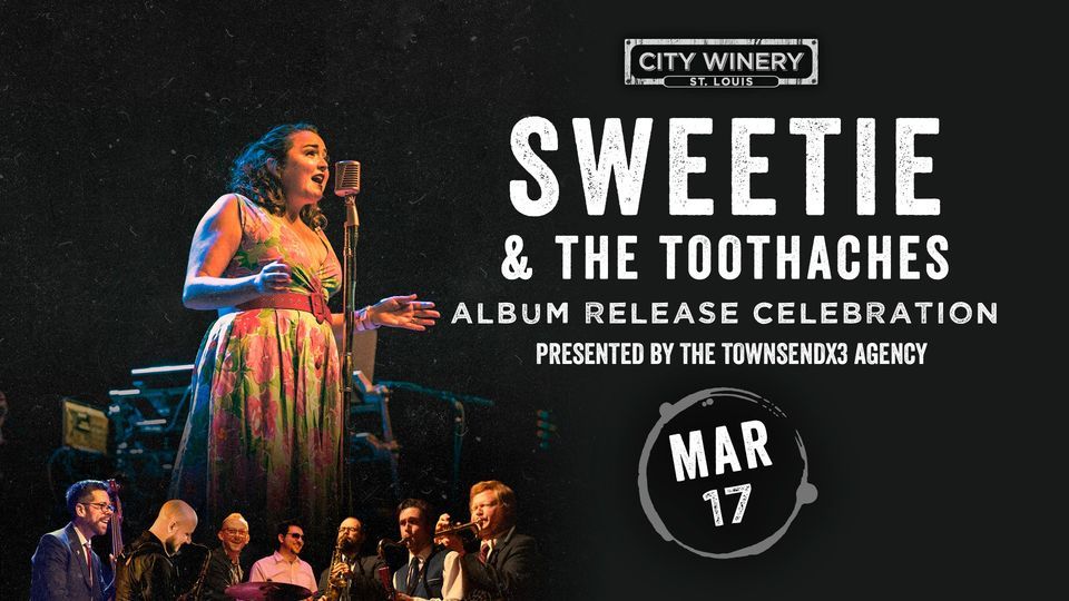 Sweetie and the Toothaches Album Release Celebration presented by the ...