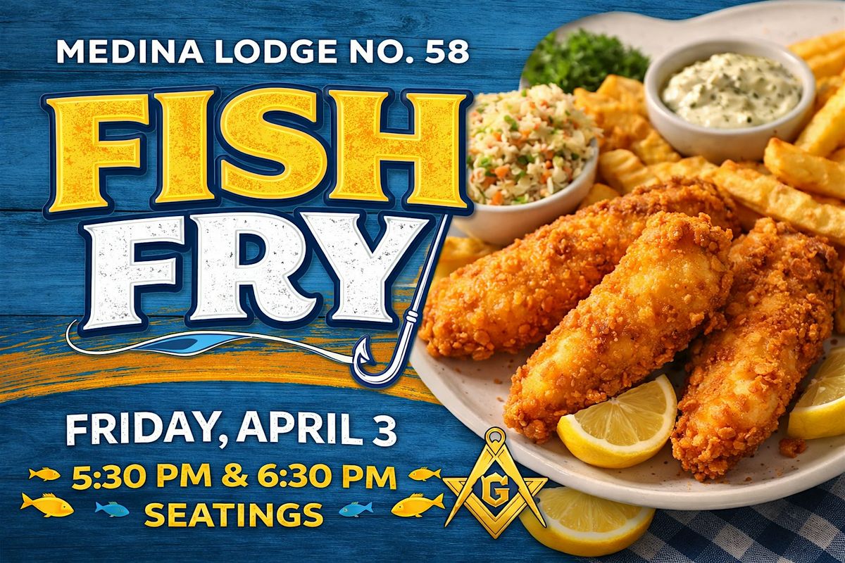 Medina #58 Good Friday Fish Fry Fundraiser, 378 Lafayette Rd, Medina, 3 ...