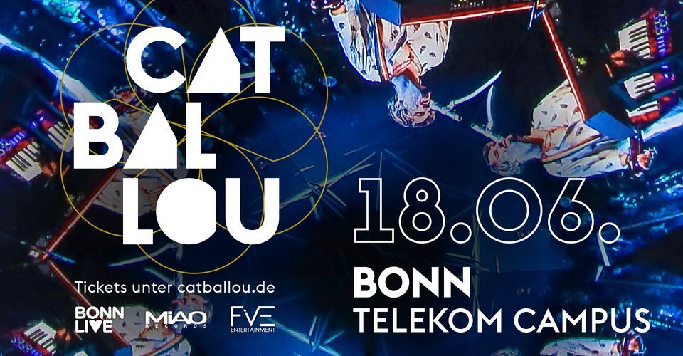 CAT BALLOU - TELEKOM CAMPUS BONN OPEN AIR, Telekom Campus Bonn, 18 June ...