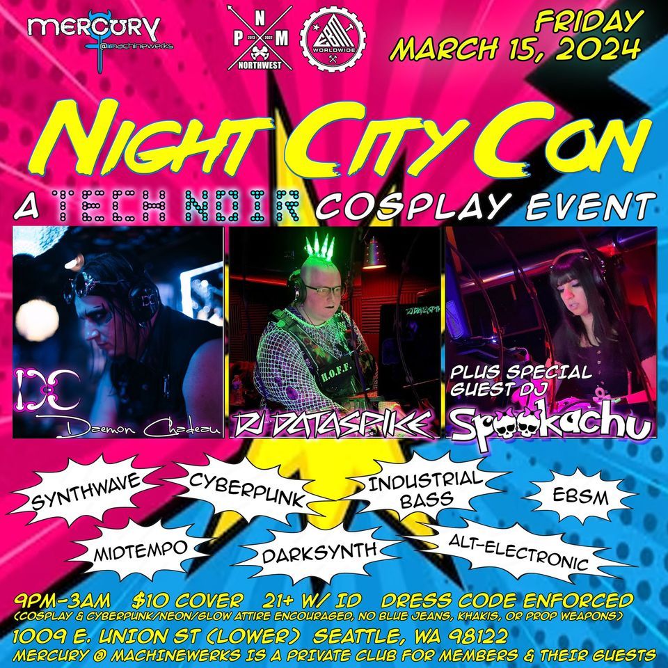 NIGHT CITY CON: A TECH NOIR Cosplay Event w/ guest DJ Spookachu ...