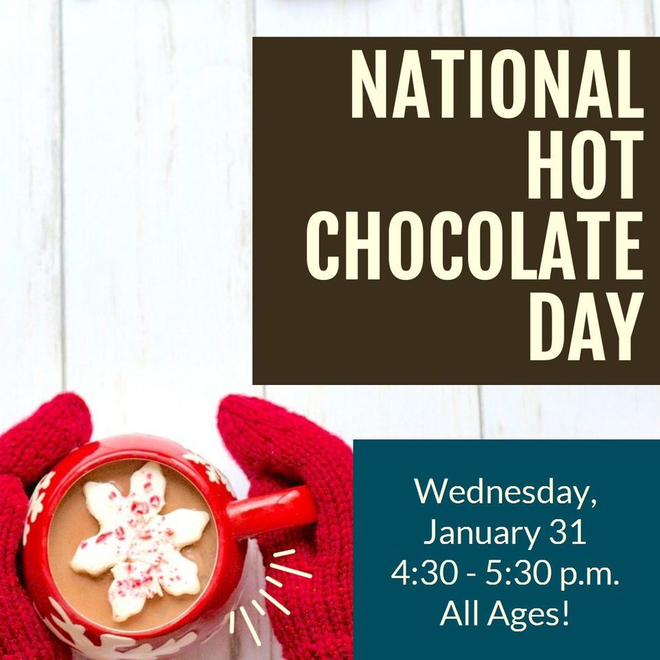 National Hot Chocolate Day, Bradford West Gwillimbury Public Library ...