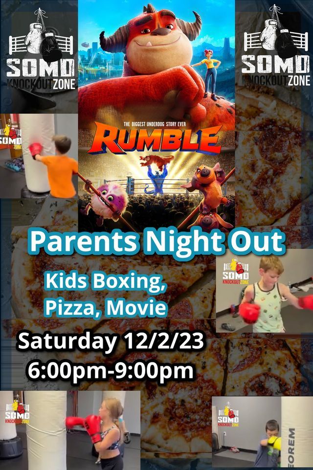 Parents Night Out - Kids Boxing, Pizza, Movie, SOMD Knockout ZONE ...