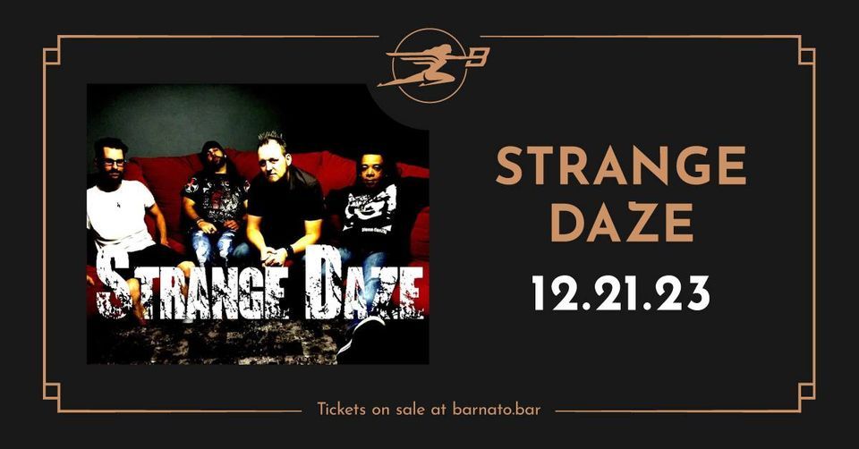 STRANGE DAZE, Barnato, Gretna, December 21 2023 | AllEvents.in