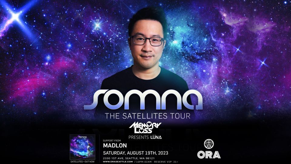 Somna and Memory Loss (The Satellites Tour at Ora ), Ora Seattle ...