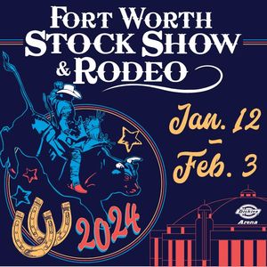 Fort Worth Stock Show and Rodeo - FWSSR ProRodeo Tournament at Dickies ...