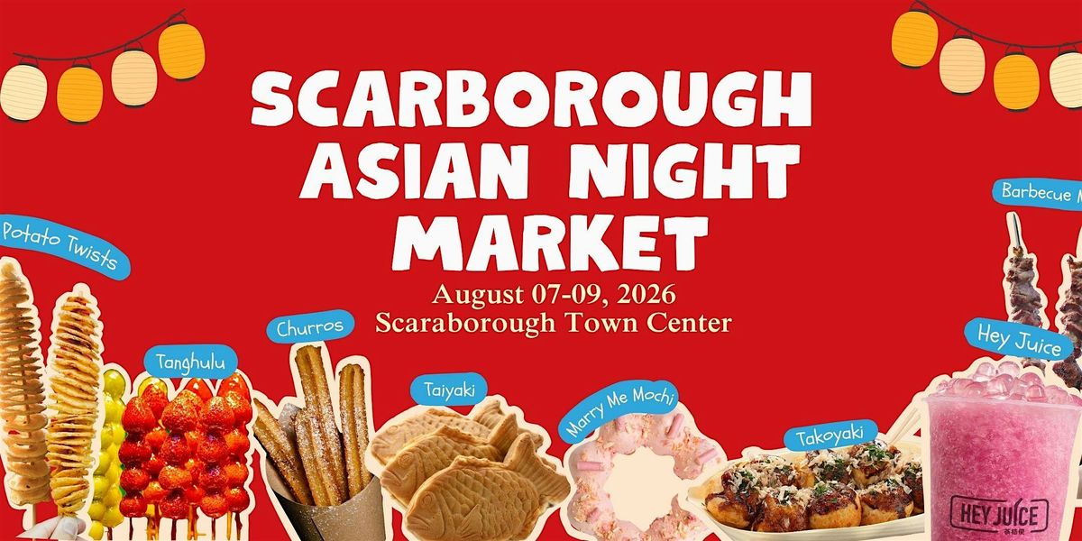 Scarborough Asian Night Market 2026 – Things to Do in Toronto | AllEvents