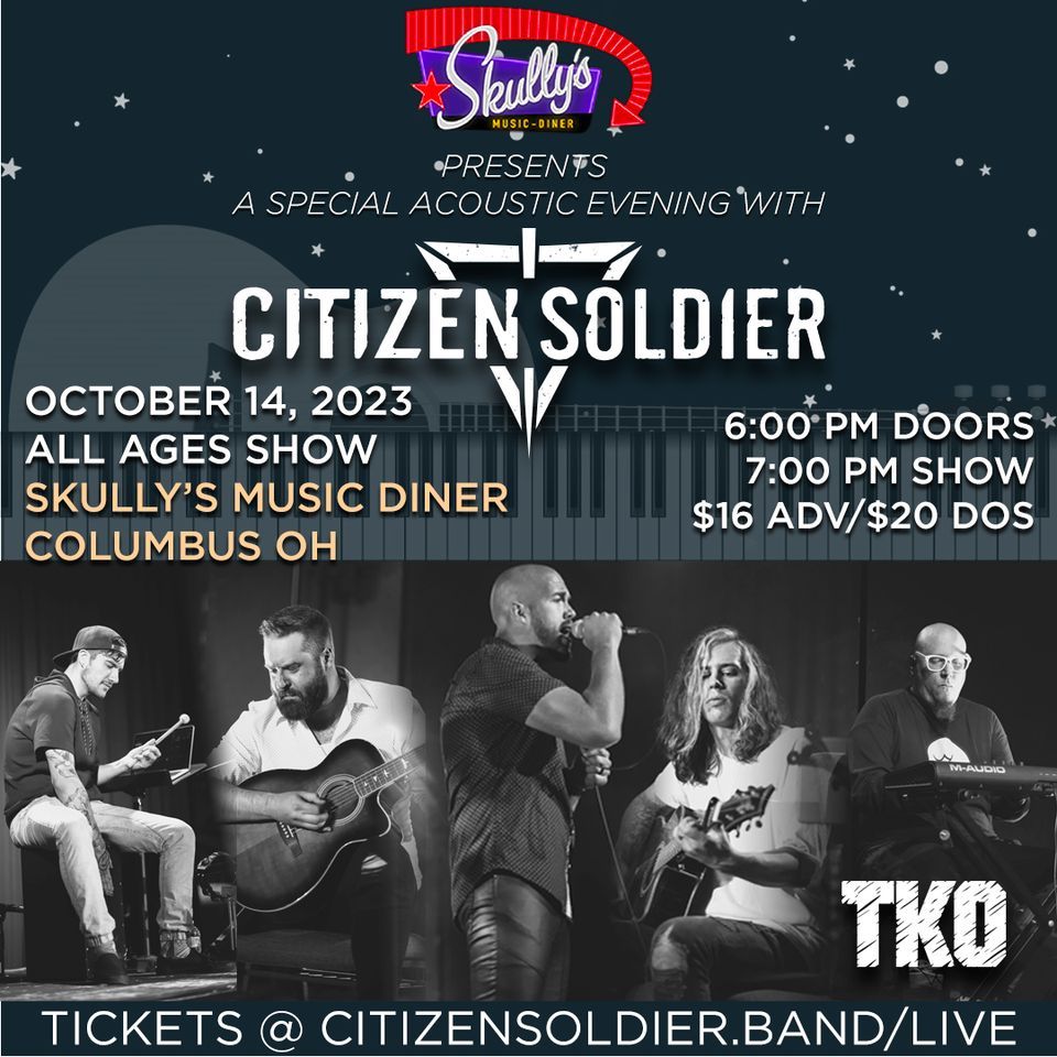 Citizen Soldier Special Acoustic Evening, Skully's Music-Diner ...