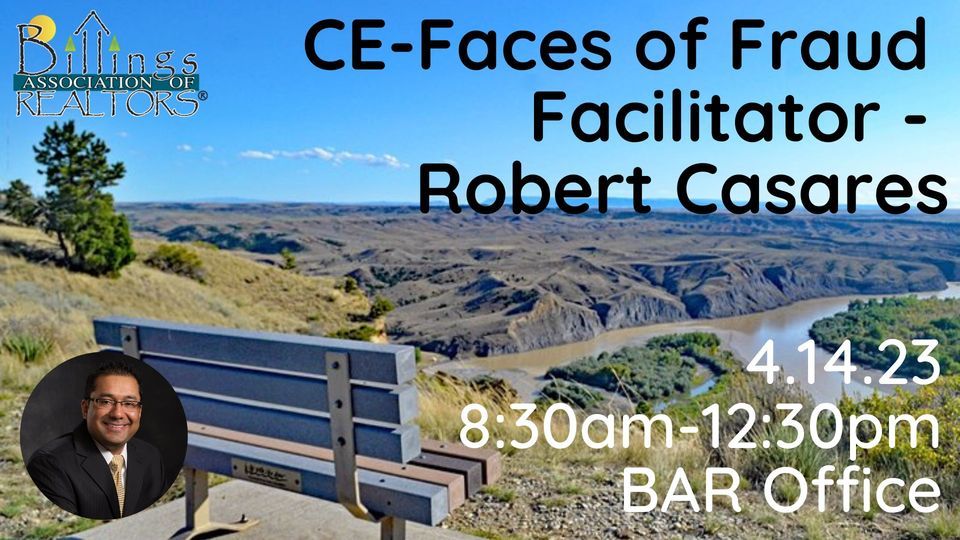 CE - Many Faces of Fraud, Billings Association of REALTORS®, April 14 ...