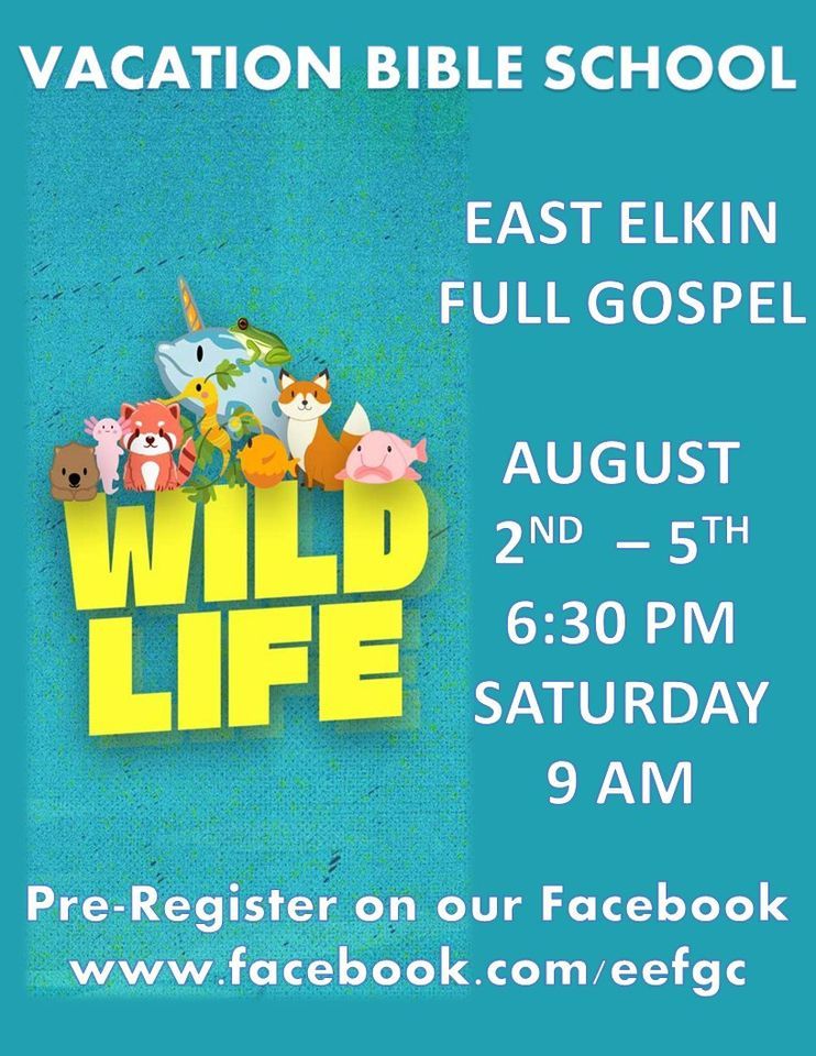 Wild Life VBS, East Elkin Full Gospel Church, 2 August 2023 | AllEvents.in
