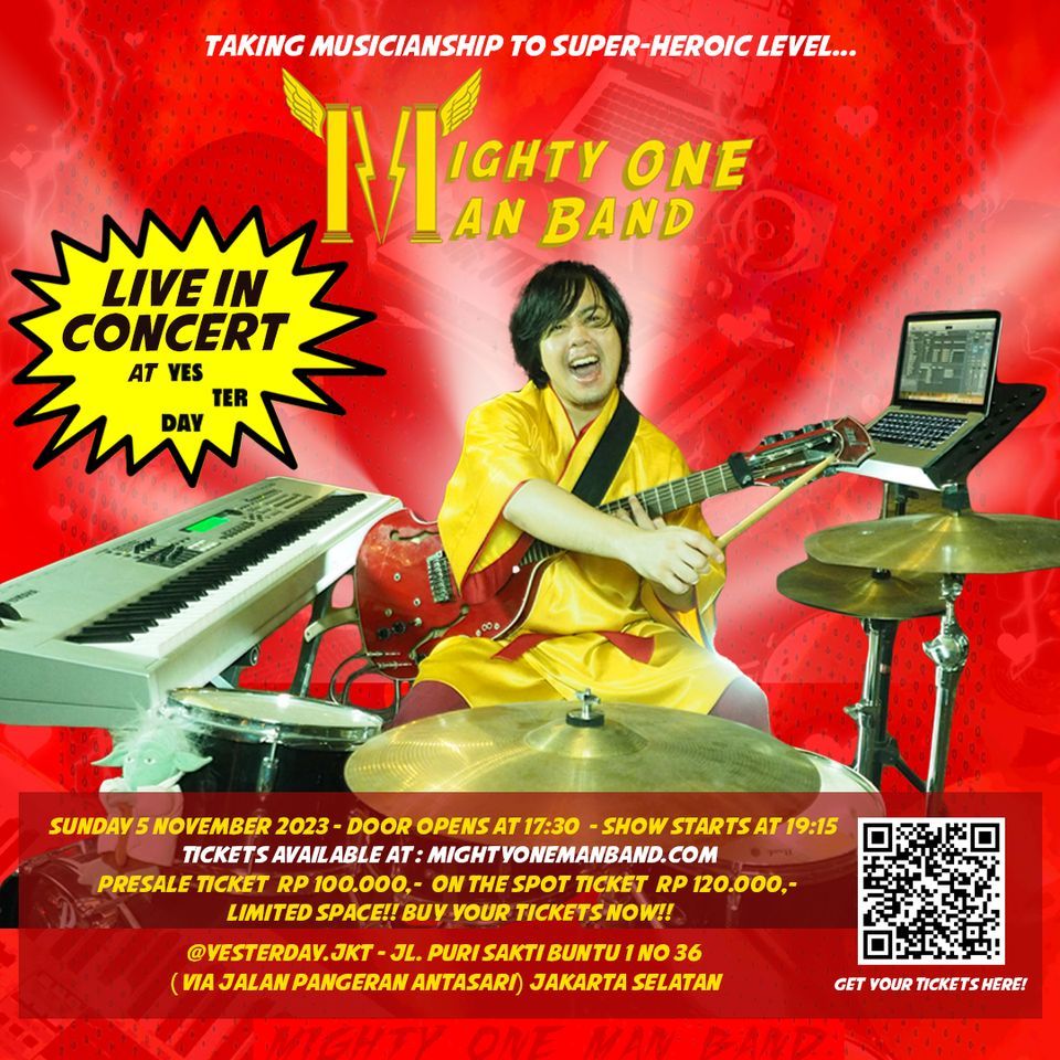 Mighty One Man Band Live in Concert @yesterday.jkt , Yesterday Jakarta ...