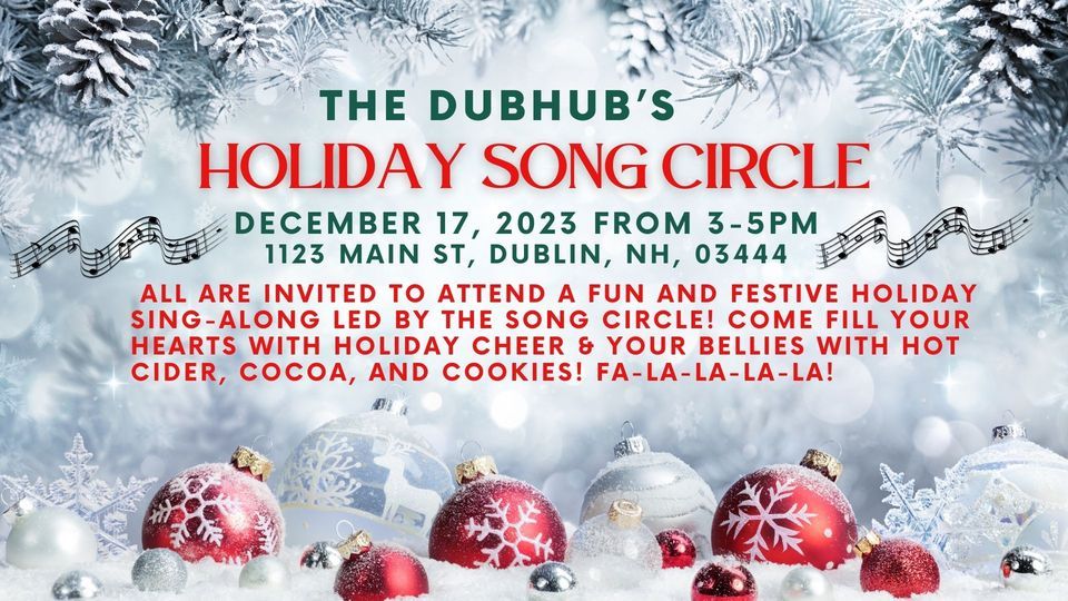 The DubHubs Song Circle Holiday Singalong, Sunday, Dec 17, from 3-5pm ...
