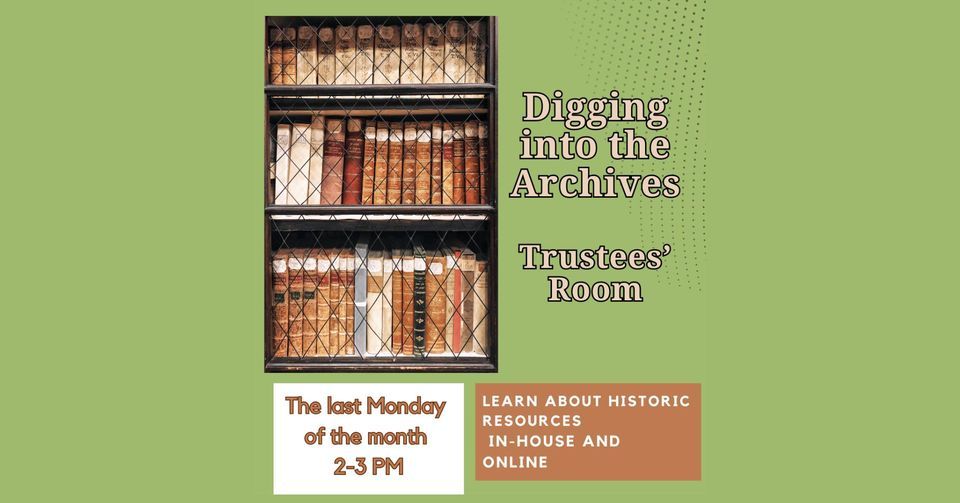 IN PERSON Digging into the Archives , Morse Institute Library Natick ...