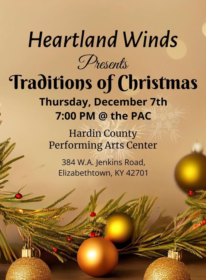 Traditions of Christmas, Hardin County Schools Performing Arts Center ...