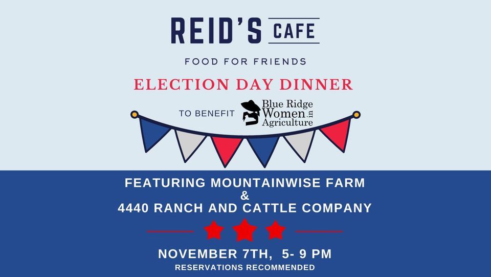 Election Day Dinner at Reids Cafe to benefit BRWIA, Reid's Cafe ...