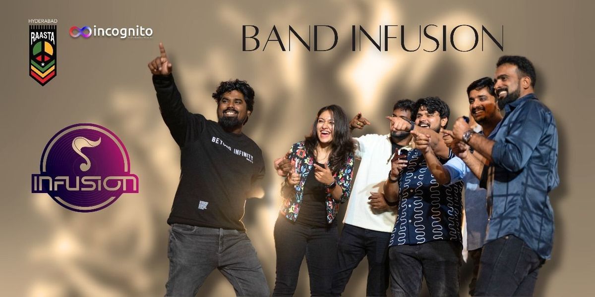Band Infusion Takes Over Raasta Hyderabad, Raasta: Hyderabad, 25 April ...