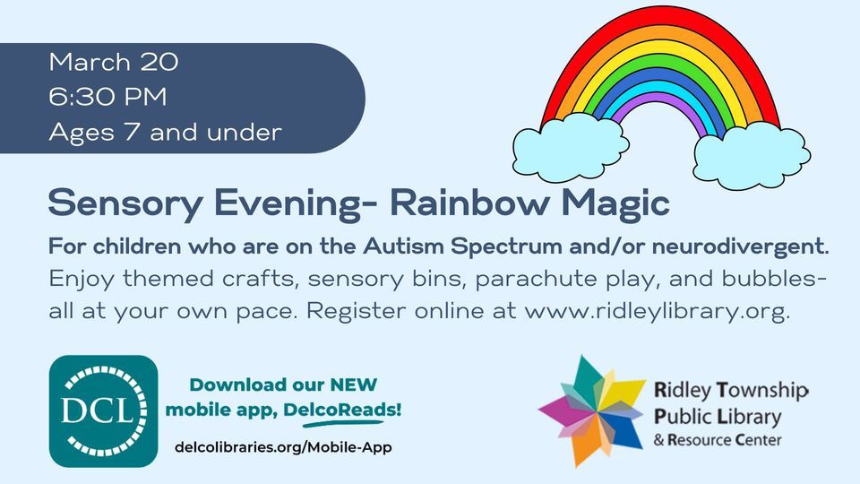 Sensory Evening- Rainbow Magic, Ridley Township Public Library and ...