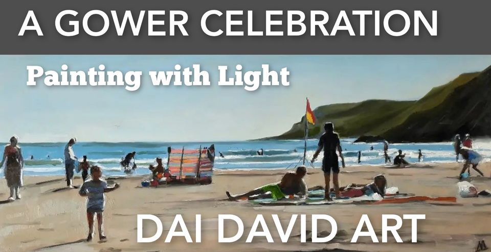 A GOWER CELEBRATION - DAI DAVID ART , Mumbles Ostreme Centre, Swansea ...