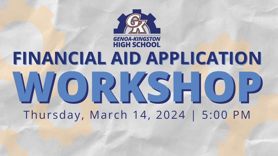 Financial Aid Application Workshop, Genoa-Kingston High School, 14 ...