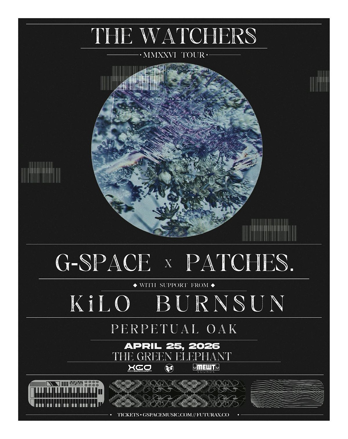 THE WATCHERS TOUR: G-SPACE X PATCHES. , KiLO, BURNSUN, Green Elephant ...