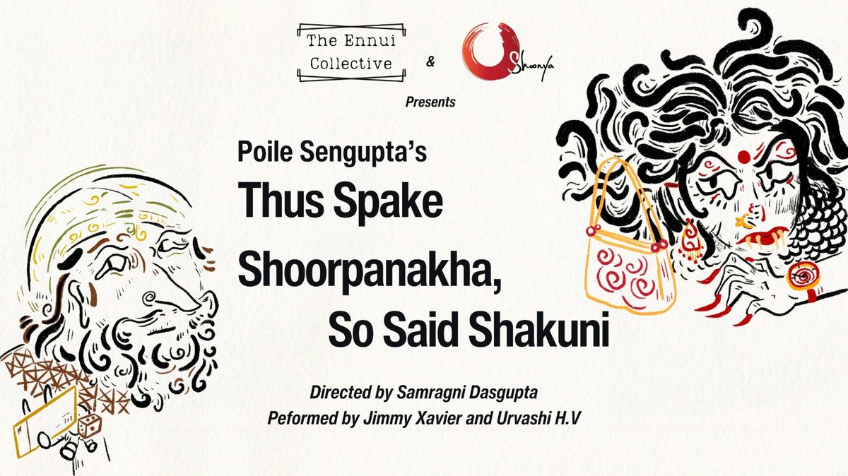 Thus Spake Shoorpanakha, So Said Shakuni, Shoonya - Centre for Art and ...