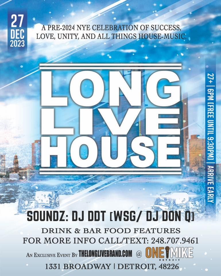 LONG LIVE HOUSE! @ “One Mike”, One Mike Detroit, December 27 2023 ...