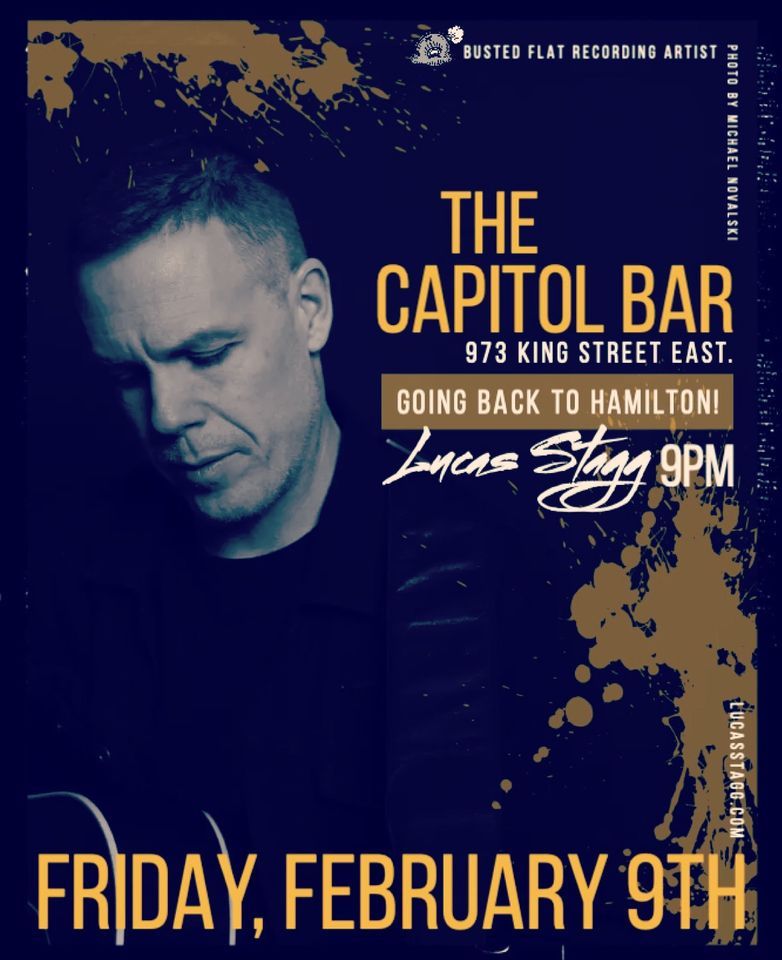 The Capitol Bar Hamilton: Lucas Stagg Friday Night Show - 9PM, The ...