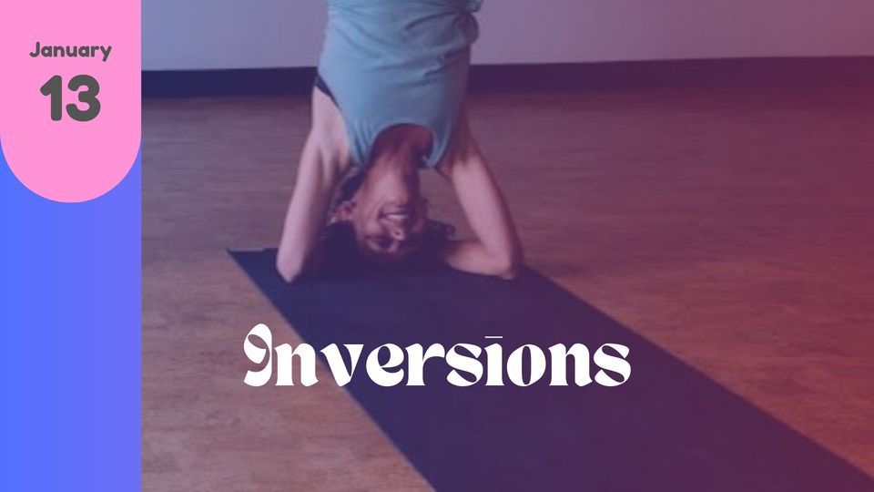 Inversions: Transform Your Asanas, 921 E. 8th Street, Sioux Falls, SD, January 13 2024 ...