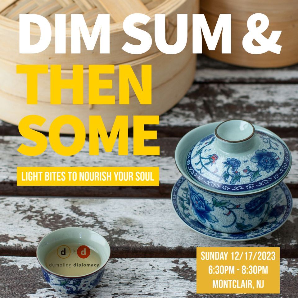 DIM SUM & THEN SOME, The Montclair Salvation Army, 13 Trinity Pl, 17 ...